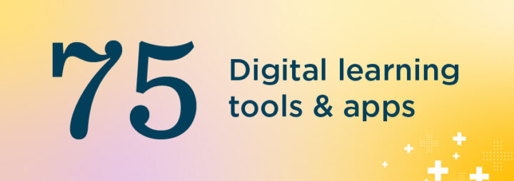75 digital learning tools and apps teachers can use to support ...